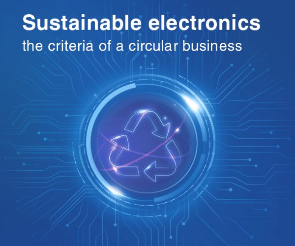 Sustainable electronics: the criteria of a circular business - Welt ...
